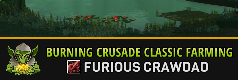 Farming Furious Crawdad - World of Warcraft Burning Crusade Classic ...